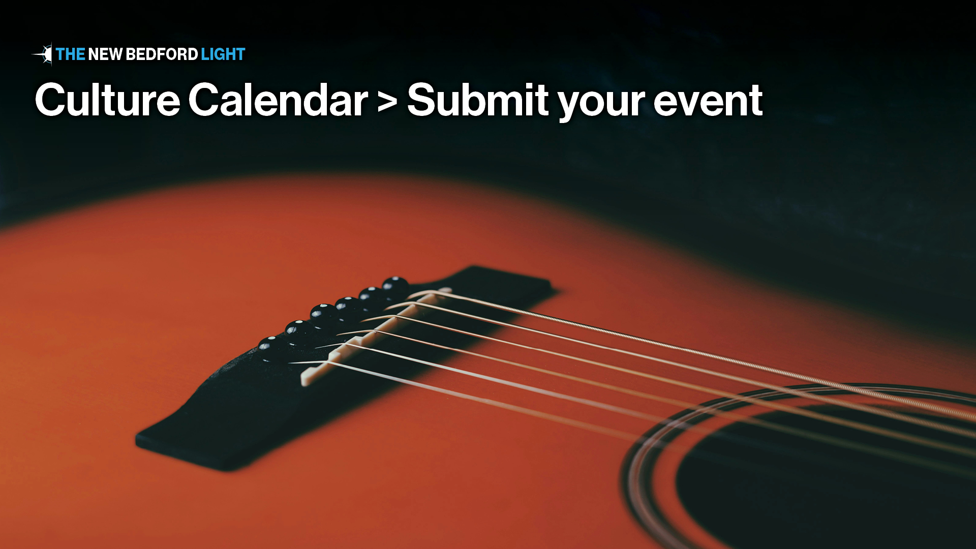 Here's how to get your event listed in The Light's arts and culture ...